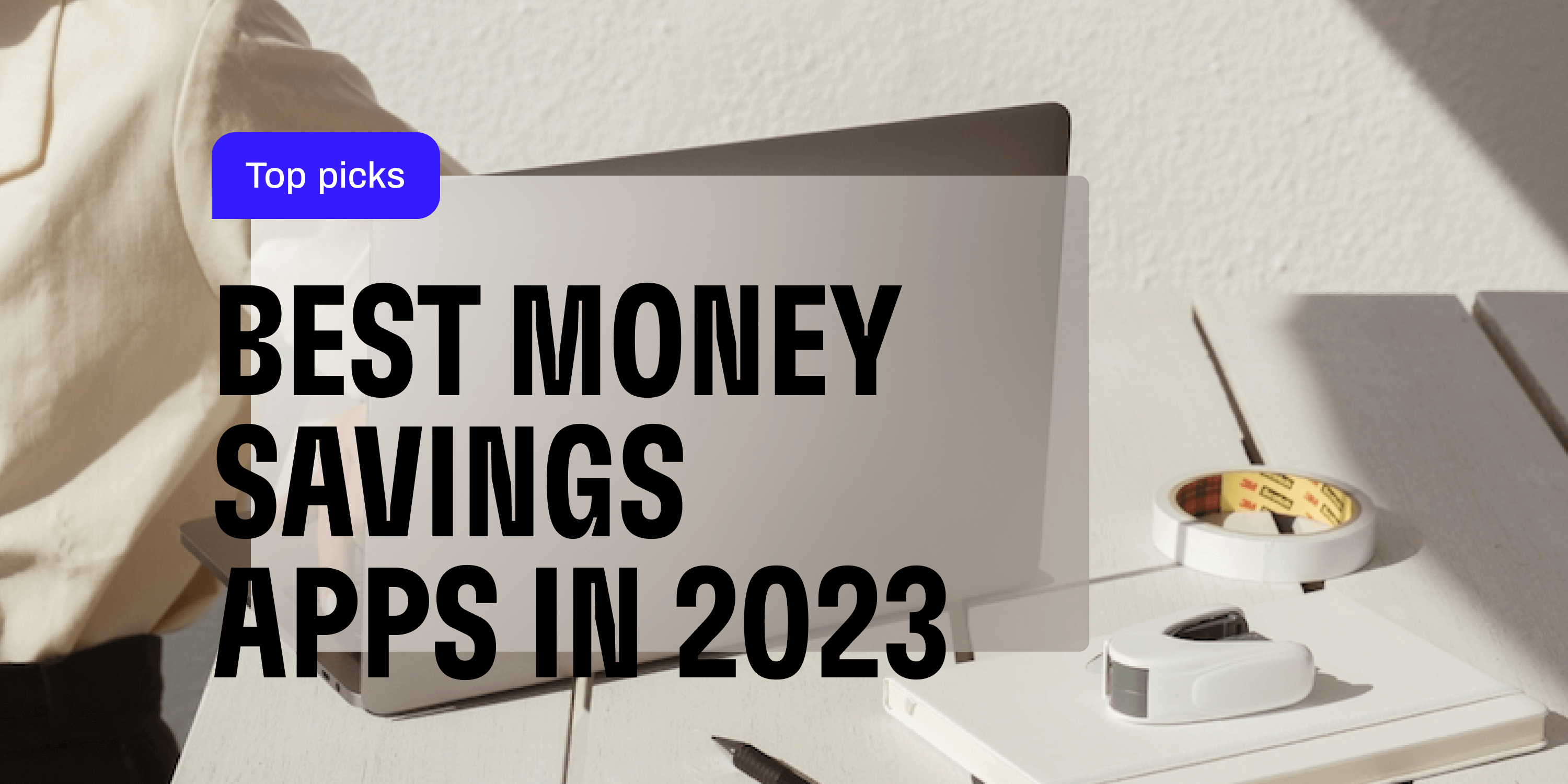 Top Picks: The Best Money Saving Apps in 2023 | Cleo